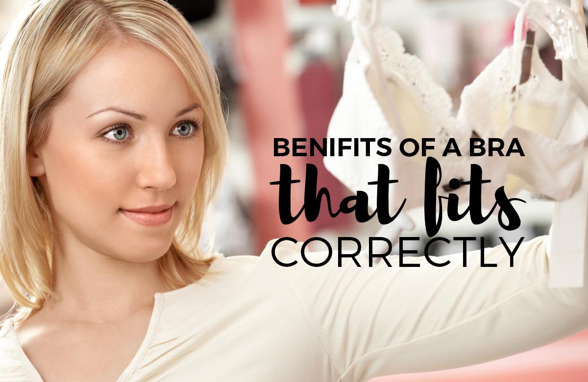 Benefits Of A Bra That Fits Correctly | Satin Candy